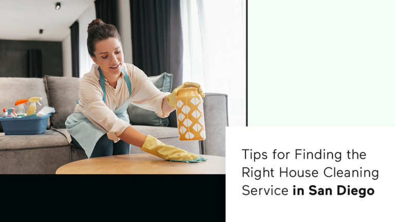 How to Hire the Right House Cleaning Services in San Diego?